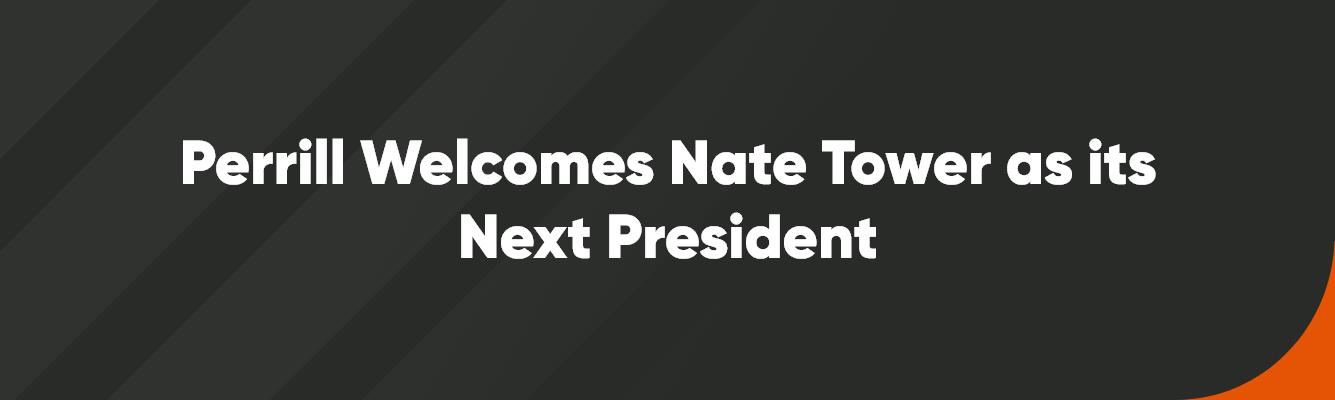 Perrill Welcomes Nate Tower as its Next President | Perrill
